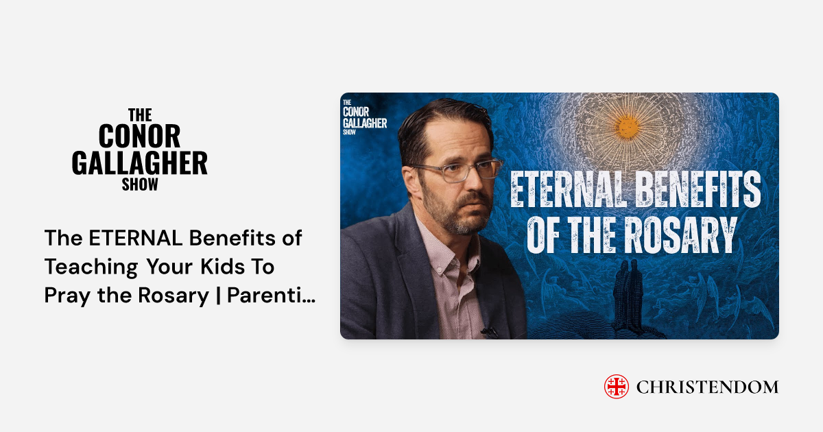 The ETERNAL Benefits of Teaching Your Kids To Pray the Rosary ...