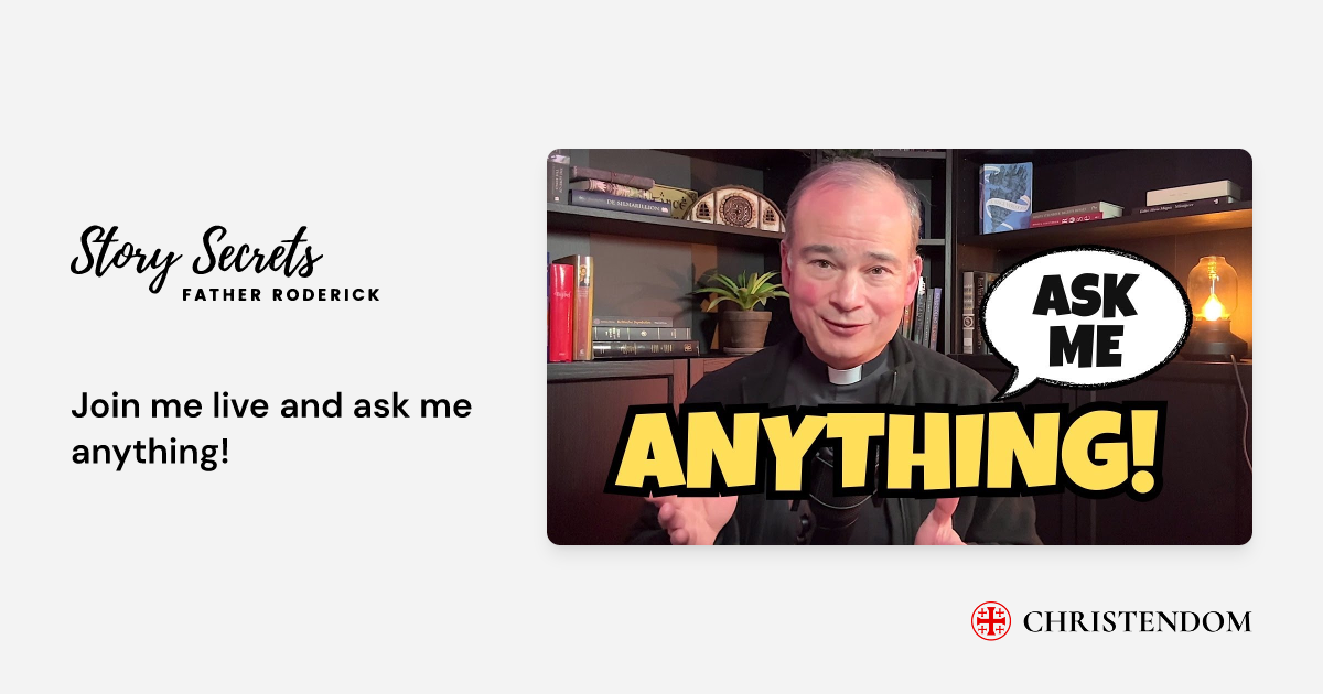 Join me live and ask me anything! - Father Roderick - Story Secrets ...