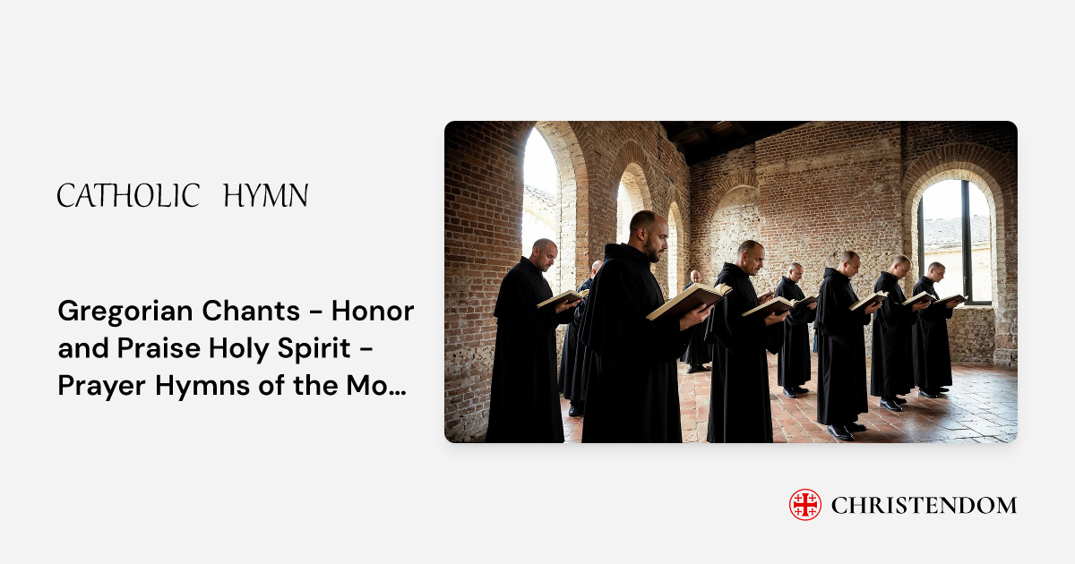 Gregorian Chants - Honor and Praise Holy Spirit - Prayer Hymns of the ...