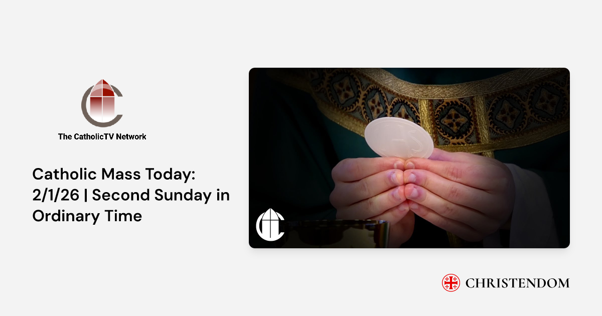 Catholic Mass Today: 2/1/26 | Second Sunday in Ordinary Time - The ...
