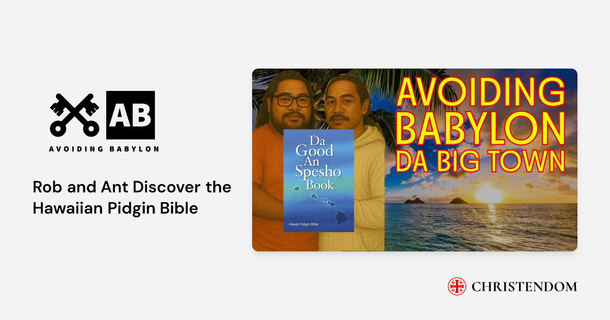 Rob and Ant Discover the Hawaiian Pidgin Bible - Avoiding Babylon ...