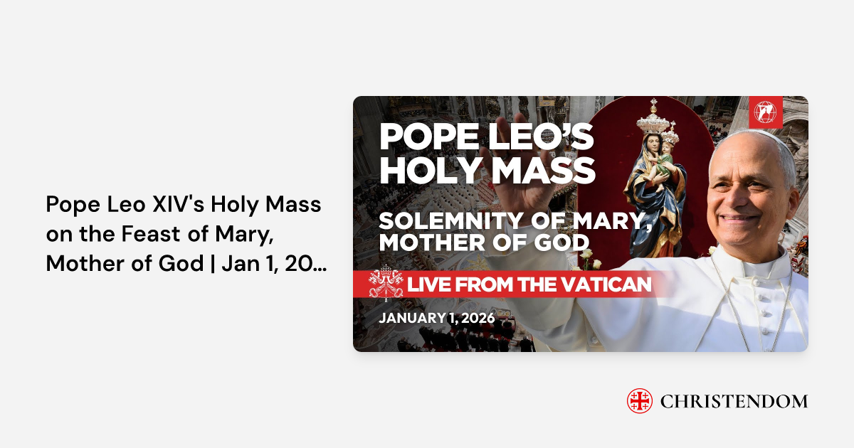 Pope Leo XIV's Holy Mass on the Feast of Mary, Mother of God | Jan 1 ...