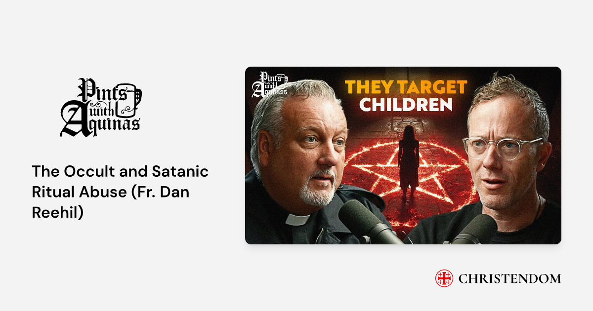 The Occult and Satanic Ritual Abuse (Fr. Dan Reehil) - Matt Fradd ...